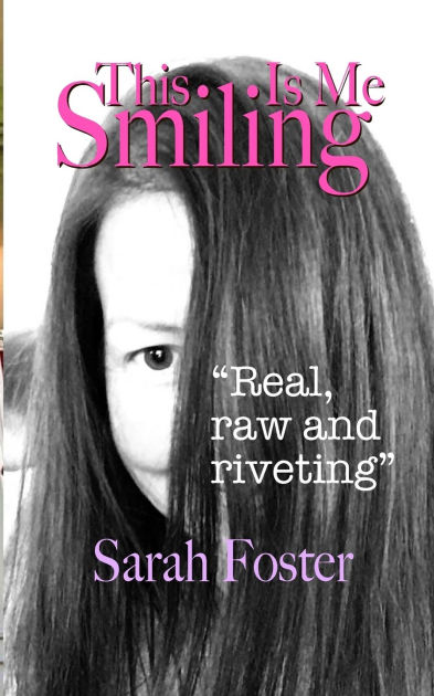 This Is Me Smiling by Sarah Foster, Paperback | Barnes & Noble®