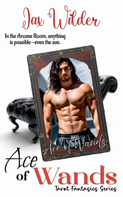 Ace of Wands: A Fated Lovers Short Paranormal, Tarot Romance by Jax Wilder, Paperback | Barnes ...