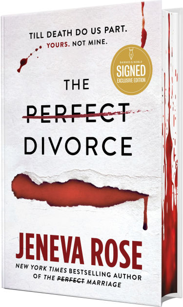 The Perfect Divorce (Signed B&N Exclusive Edition) by Jeneva Rose, Hardcover | Barnes & Noble®