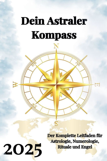 Dein Astraler Kompass 2025 by Alina Rubi, Paperback | Barnes & Noble®