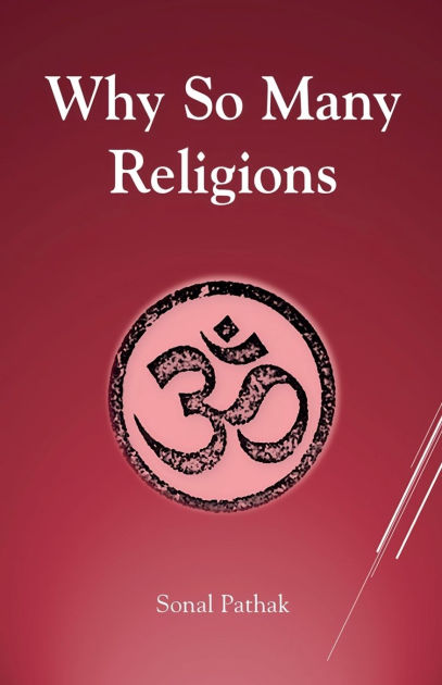 Why So Many Religions by Sonal Pathak, Paperback | Barnes & Noble®