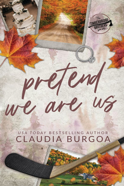 Pretend We Are Us by Claudia Burgoa, Paperback | Barnes & Noble®