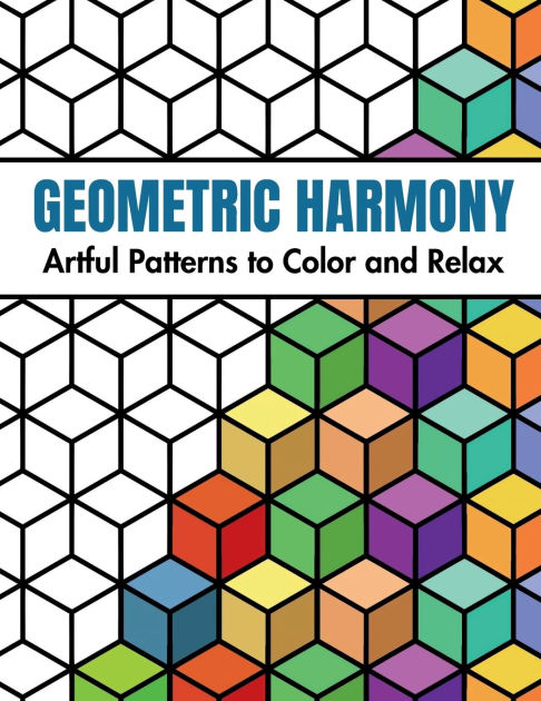 Geometric Harmony - Patterns Coloring Book for Adults: Artful Patterns to Color and Relax - 50 ...