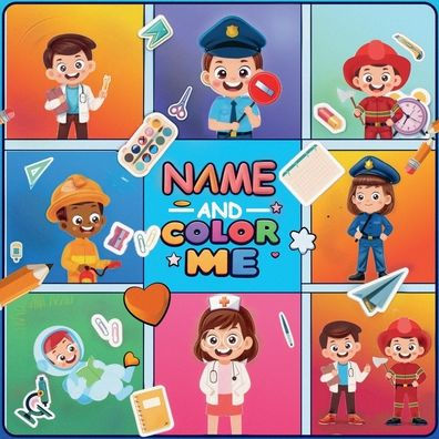 Name and Color Me Coloring Book by Fe Dutcher, Paperback | Barnes & Noble®
