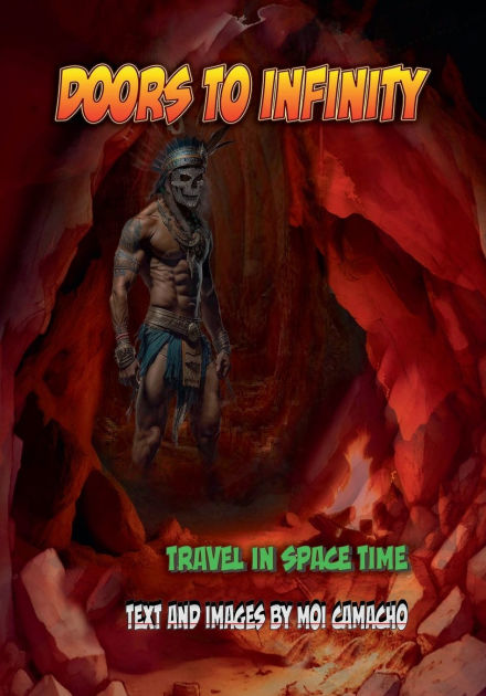 Doors to Infinity: Travel n Space Time by Moises Camacho, Paperback | Barnes & Noble®