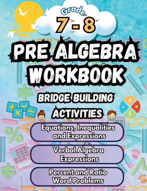 Summer Math Pre Algebra Workbook Grade 7-8 Bridge Building Activities ...