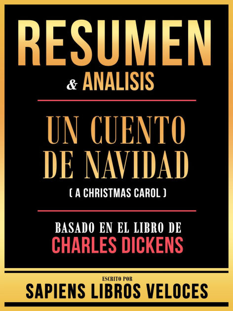 Resumen & Analisis - Un Cuento De Navidad (A Christmas Carol) - Basado ...
