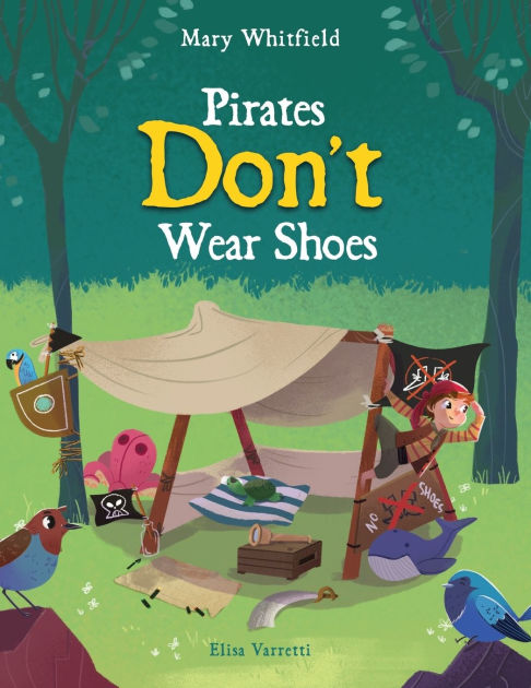 Pirates Don't Wear Shoes by Mary Whitfield, Elisa Varetti, Paperback ...