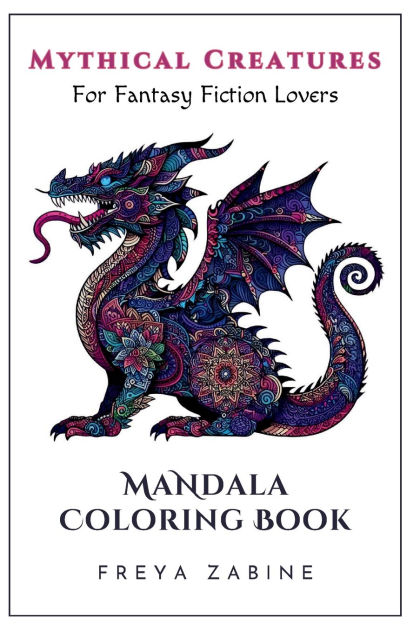 Mythical Creatures Mandala Coloring Book for Stress Relief and Digital ...