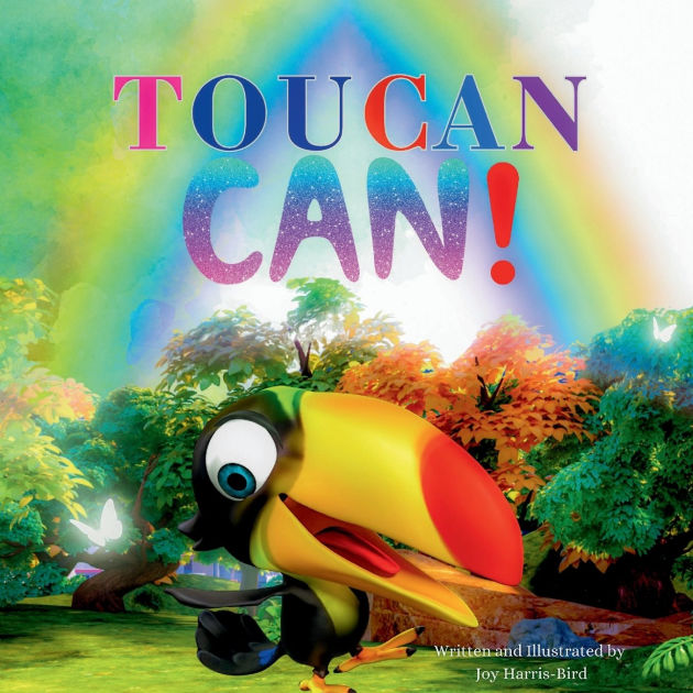 Toucan Can! by Joy Harris-Bird, Paperback | Barnes & Noble®