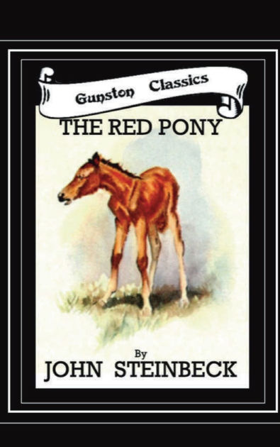 THE RED PONY by John Steinbeck, Paperback | Barnes & Noble®