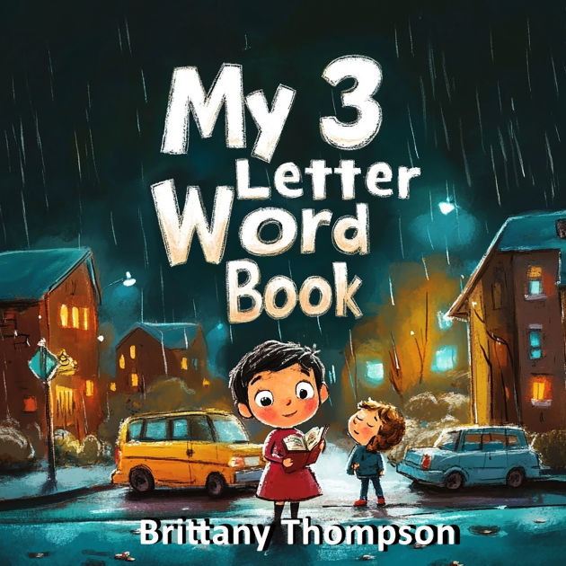 My 3 Letter Word Book by Brittany Thompson | eBook | Barnes & Noble®