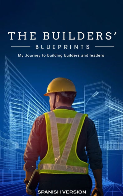 The Builder's Blueprints (Spanish Edition) by Wilson Matthew Betances, Paperback | Barnes & Noble®
