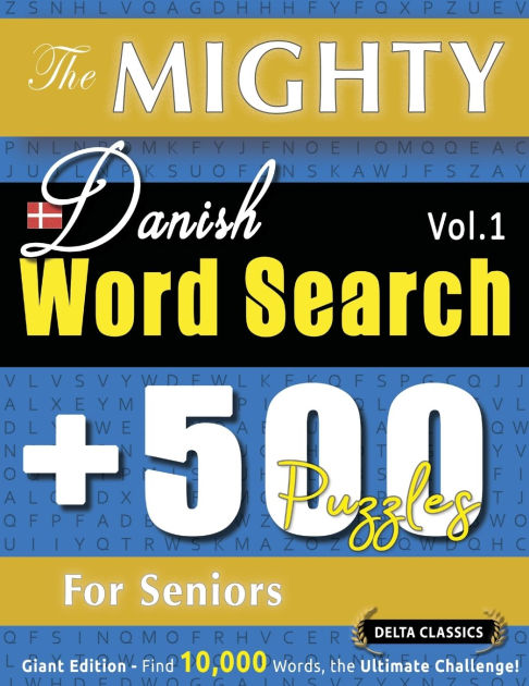 The Mighty Danish Word Search - 500 Puzzles for Seniors - Delta ...