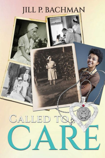 Called to Care by Jill P. Bachman | eBook | Barnes & Noble®