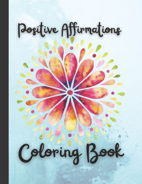Positive Affirmations Coloring Book by Samantha McMillan, Paperback ...