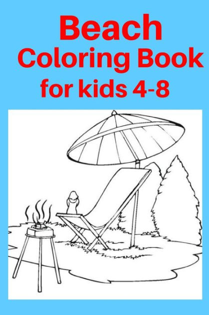 Beach Coloring Book for kids 4-8 by Ayesha Sarwar, Paperback | Barnes ...