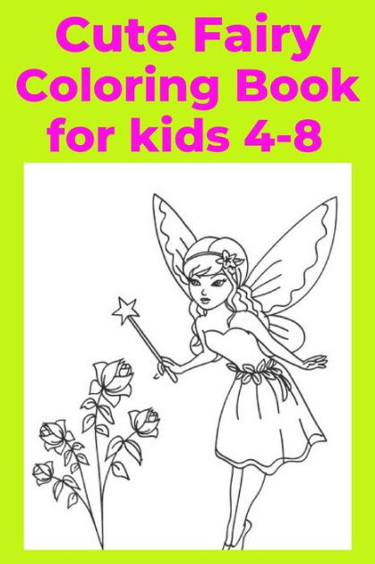 Cute Fairy Coloring Book for kids 4-8 by Ayesha Sarwar, Paperback ...