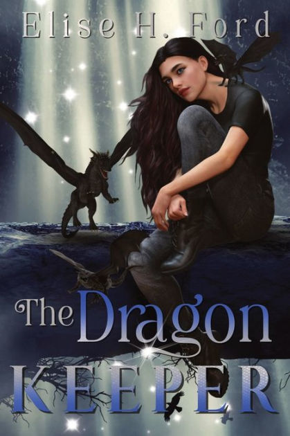 The Dragon Keeper by Elise H. Ford, Paperback | Barnes & Noble®