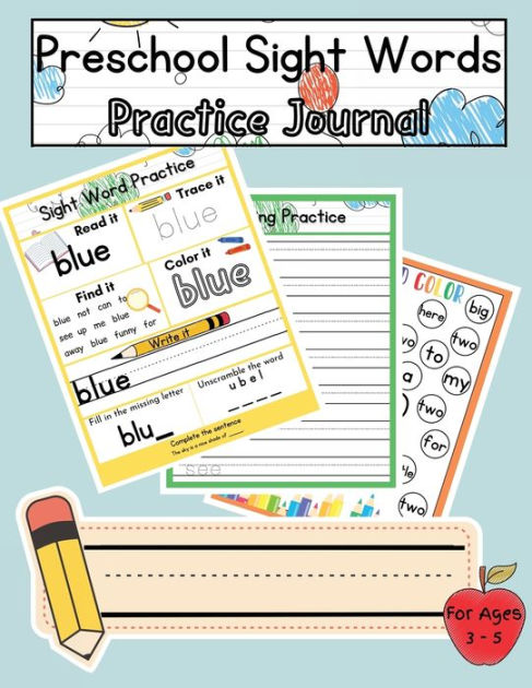 Preschool Sight Words Practice Journal: Building Early Literacy Skills ...