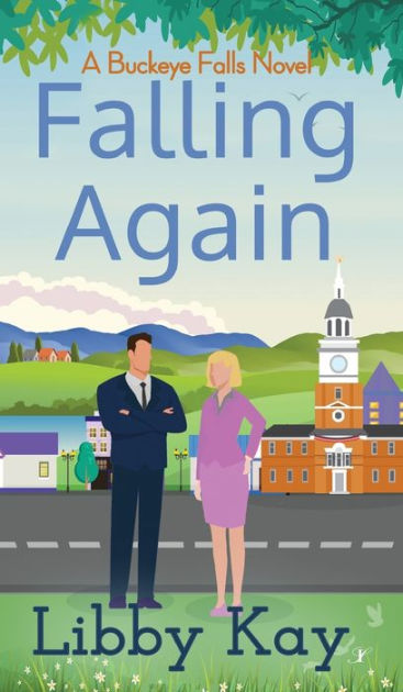Falling Again: A Buckeye Falls Novel by Libby Kay, Hardcover | Barnes & Noble®