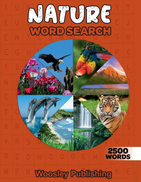 Nature Word Search: Puzzle Book for Adults and Seniors, with 2500 ...