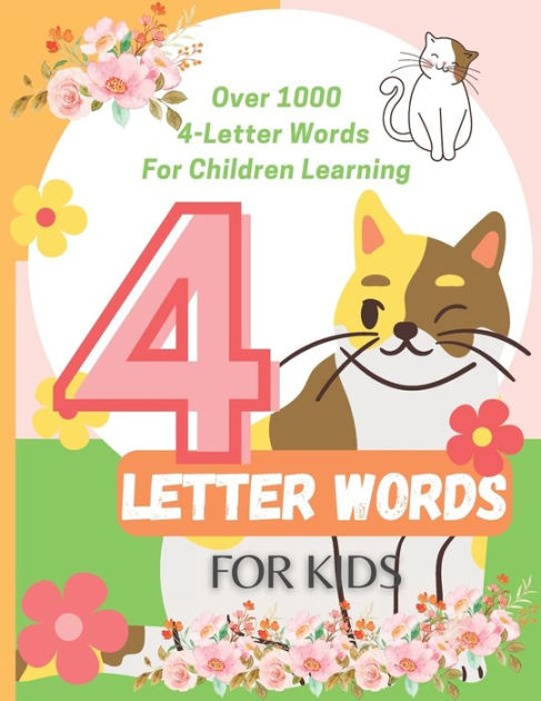FOUR LETTER WORDS FOR KIDS Over 1000 4 Letter Words For Children four-letter-words-for-kids-over-1000-4-letter-words-for-children