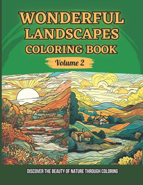 Wonderful Landscapes - Coloring Book (Volume 2): Discover the Beauty of ...