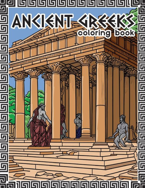 ancient greeks coloring book: coloring book for adults by xavier ivan ...