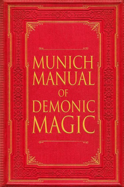 Munich Manual of Demonic Magic by John Quail, Paperback | Barnes & Noble®