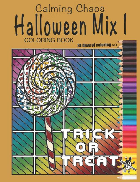Calming Chaos: Halloween Mix 1: Adult coloring book of Halloween theme ...