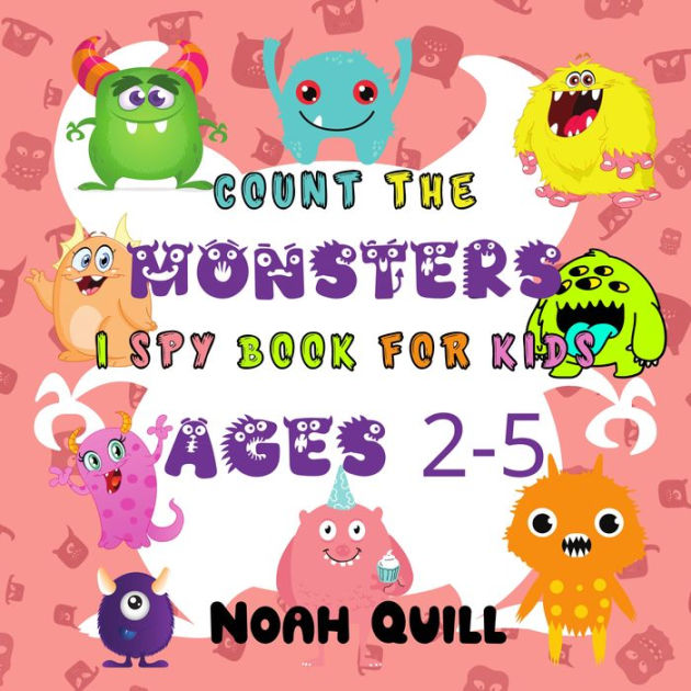 Count The Monsters: I Spy Book For Kids Ages 2-5:20 Different Easy and ...