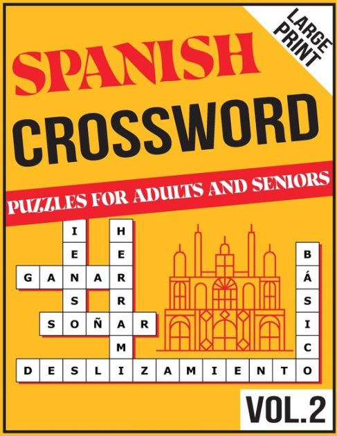 100 Challenging Spanish Crossword Puzzles For Adults Extra Large Print ...