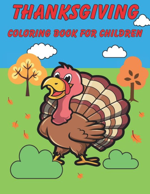 Thanksgiving Coloring Book For Children: Happy Thanksgiving ...