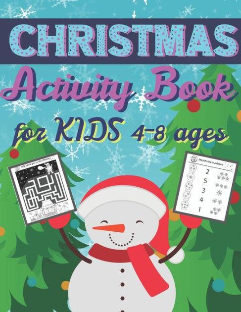 Christmas Activity Book for Kids 4-8 Ages: Super Fun Christmas ...