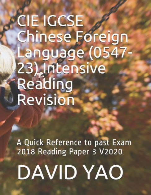 CIE IGCSE Chinese Foreign Language (0547-23) Intensive Reading Revision ...