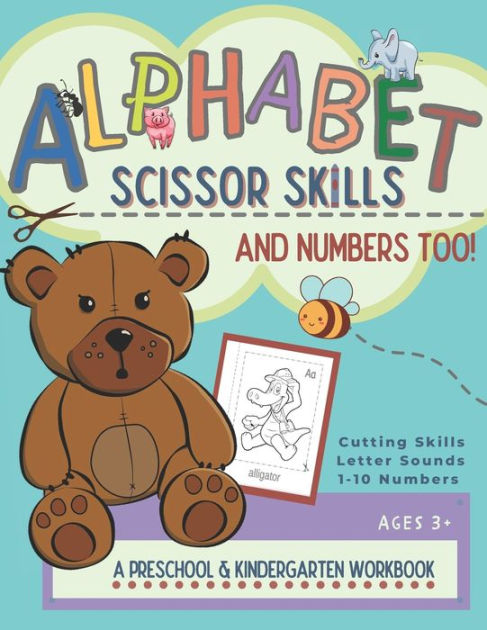 Alphabet Scissor Skills & Numbers Too!: Alphabet Scissor Skills ...
