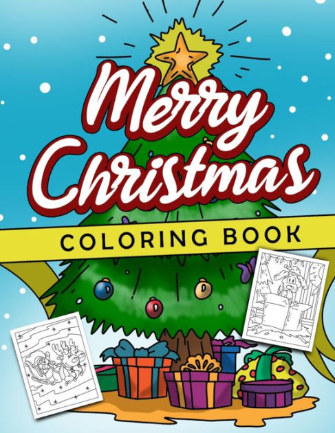 Merry Christmas Coloring Book: Cute Holiday Coloring Book for Kids ...