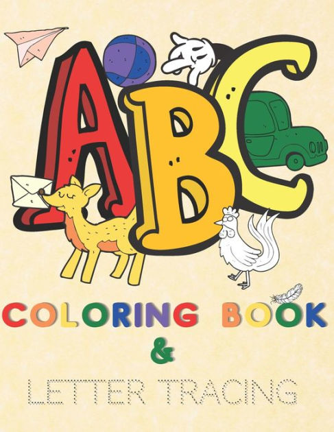 ABC Coloring Book and Letter Tracing: Coloring Activity Book for ...