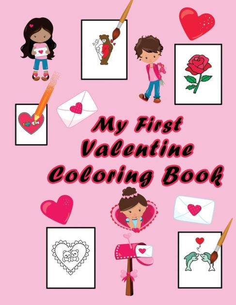 My First Valentine Coloring Book: Valentine Activity Book for Little ...