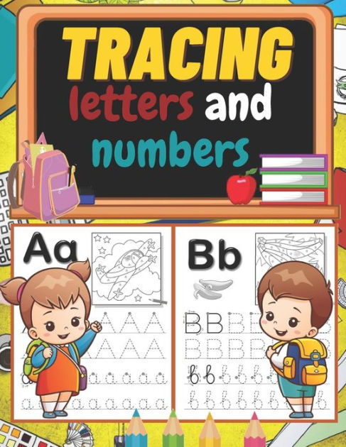 Tracing Letters and Numbers: Activity Book for Children 4-6 Years to ...