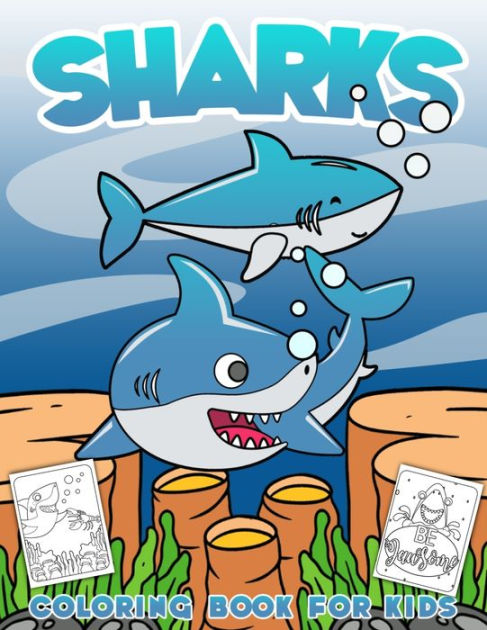 Sharks Coloring Book for Kids: Cool Shark Coloring Book for Boys Girls ...