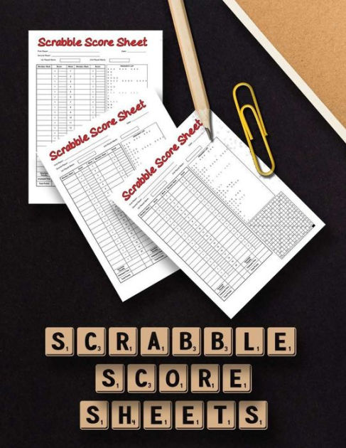 Scrabble Score Sheet: Scrabble Game Record Book, Scrabble Score Keeper ...