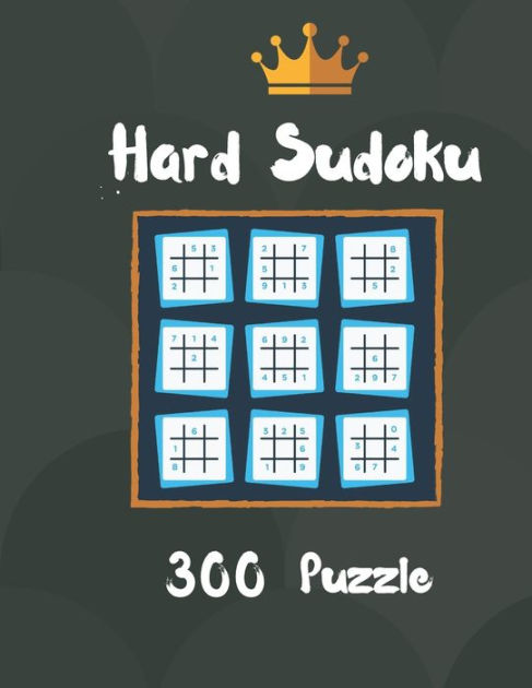 Hard Sudoku Puzzle 300 Sudoku Puzzle Includes Solutions By Sudoku hard-sudoku-puzzle-300-sudoku-puzzle-includes-solutions-by-sudoku