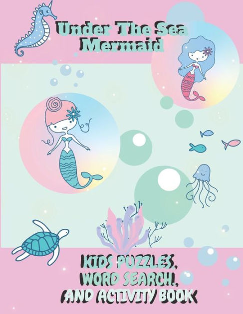 Under the Sea Mermaid Kids Puzzles Word Search and Activity Book: Fun ...