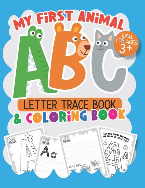 My First Animal ABC Letter Trace Book: ABC Practice for Kids with Line ...