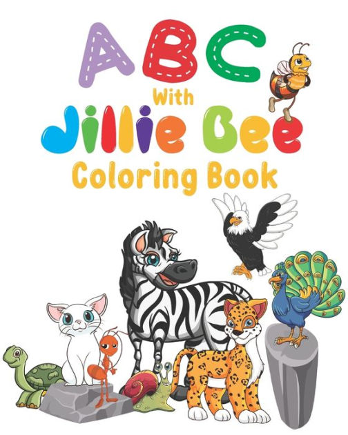 ABC with Jillie Bee Coloring Book: A-Z Animals Coloring Pages by Elaine ...