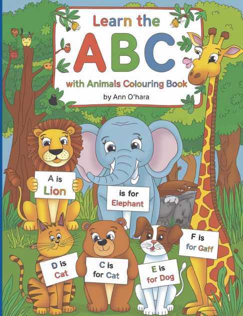 Learn The ABC With Animals by Ann O'Hara, Paperback | Barnes & Noble®