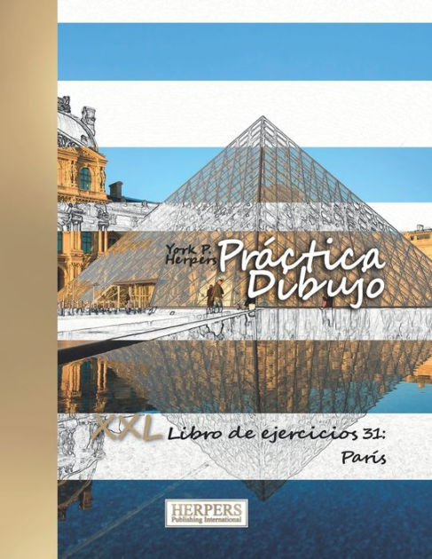 Práctica Dibujo - XXL Libro de ejercicios 31: París by York P. Herpers, Paperback | Barnes & Noble®