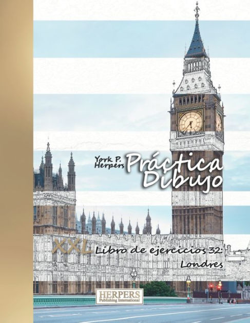 Práctica Dibujo - XXL Libro de ejercicios 32: Londres by York P. Herpers, Paperback | Barnes ...